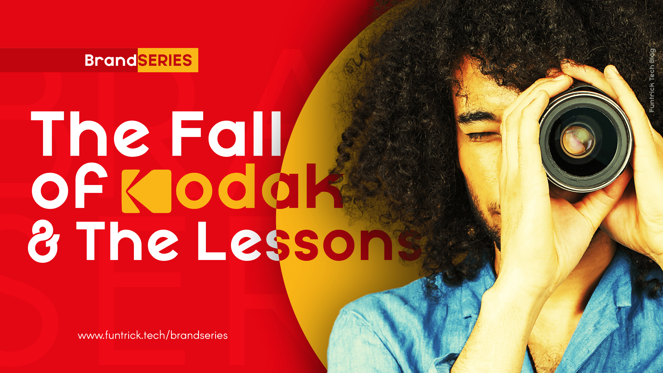 The Fall Of Kodak And The Lessons - BrandForge